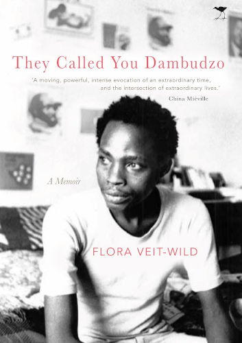 ‘I had got involved with Dambudzo Marechera’—Read an excerpt from Flora ...